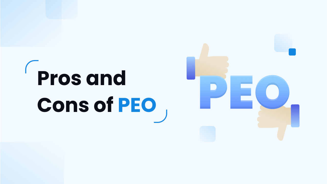 Pros and Cons of PEO: Is Co-Employment Right for You?