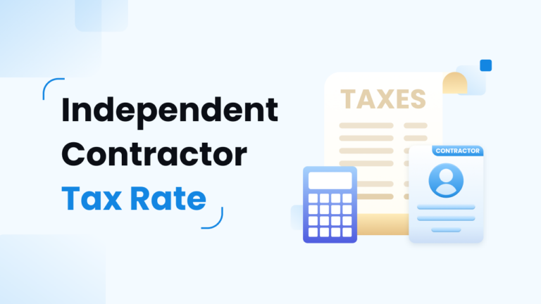 What Is the Independent Contractor Tax Rate? A Step-by-Step Guide to Filing Successfully