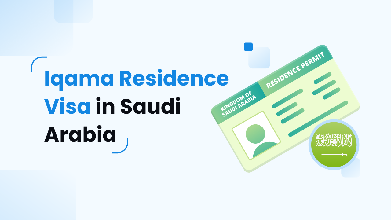 What Is Iqama and How to Apply for It in 2025