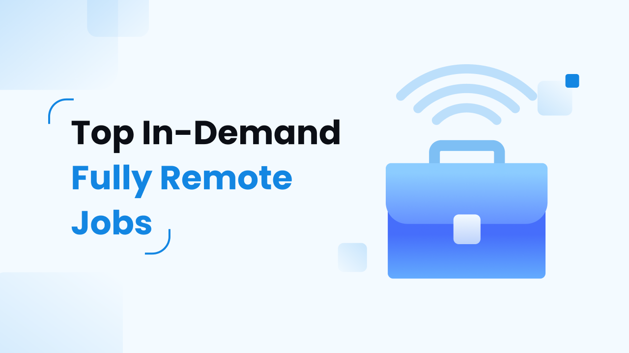 50+ Best Remote Jobs of 2025 - TOP In-Demand Remote Jobs