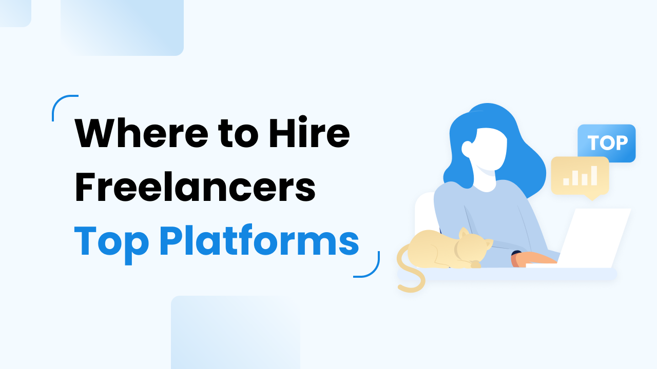 Where to Hire Freelancers: Top 10 Platforms and Key Benefits of a ...