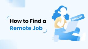 How to Find a Remote Job in 2025 [Step by Step Guide]