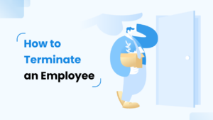 How to Terminate an Employee: A Guide with Scripts and Letter Templates