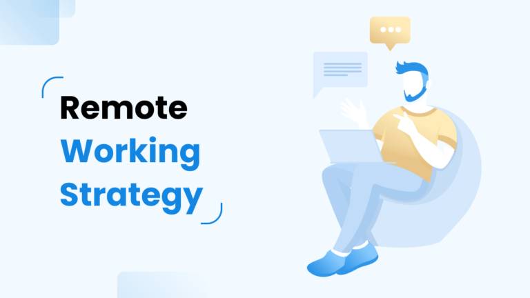The Essentials of an Effective Remote Working Strategy