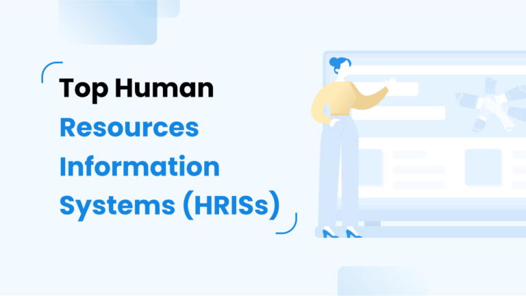 Top 8 Human Resources Information Systems (HRISs) in 2025