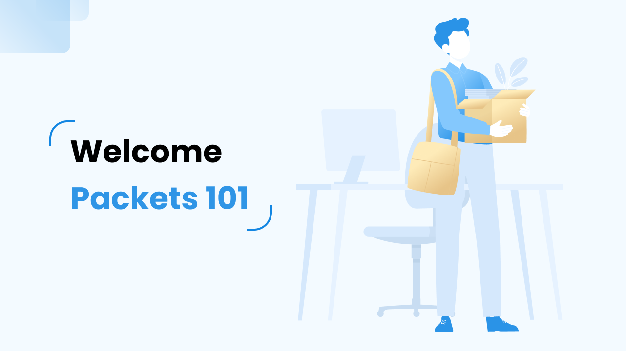 Welcome Packets 101: Benefits and Best Practices